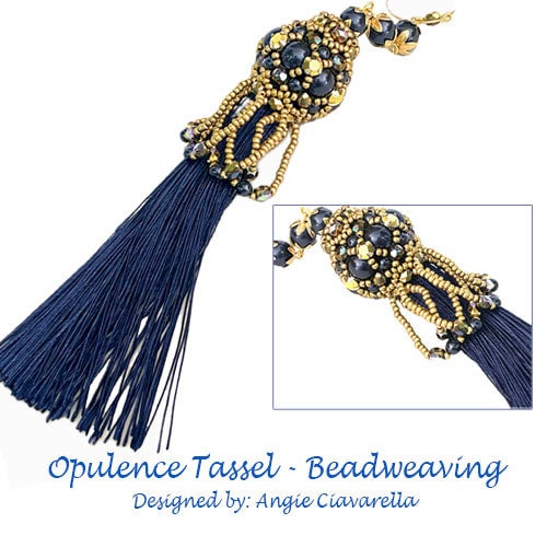 OPULENCE TASSEL - Bead Weaving by Angie Ciavarella. SATURDAY AM. | Sunshine Beaders